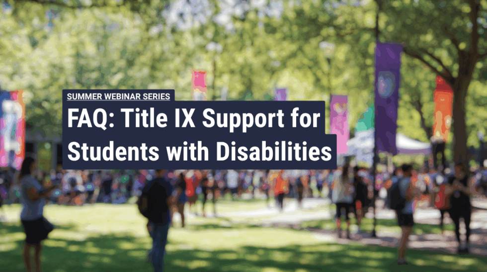 Supporting Students with Disabilities in a Title IX Process - Title IX ...