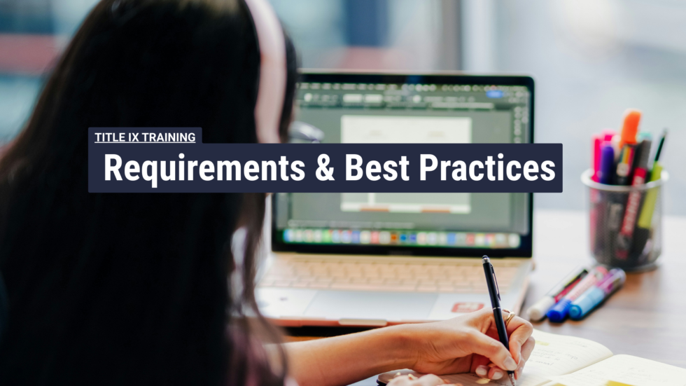 Title IX Training: Requirements and Best Practices - Title IX Solutions